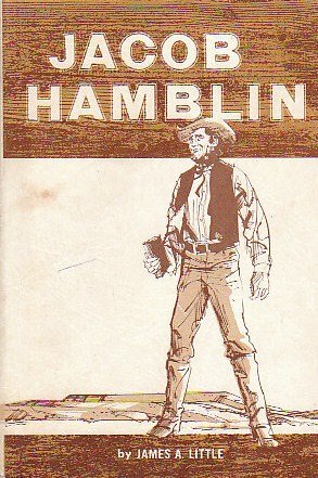 Jacob Hamblin by James A. Little | Goodreads