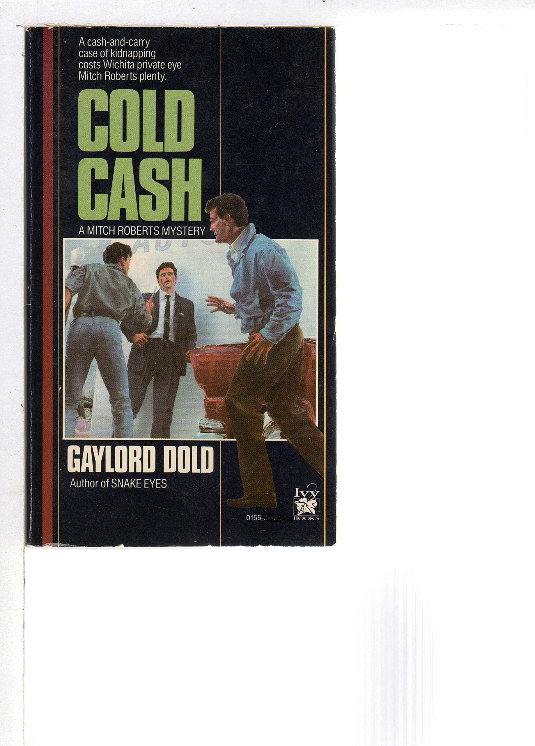 Cold Cash by Gaylord Dold | Goodreads