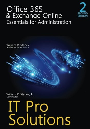 Office 365 & Exchange Online: Essentials for Administration, 2nd Edition (IT Pro Solutions) by ...