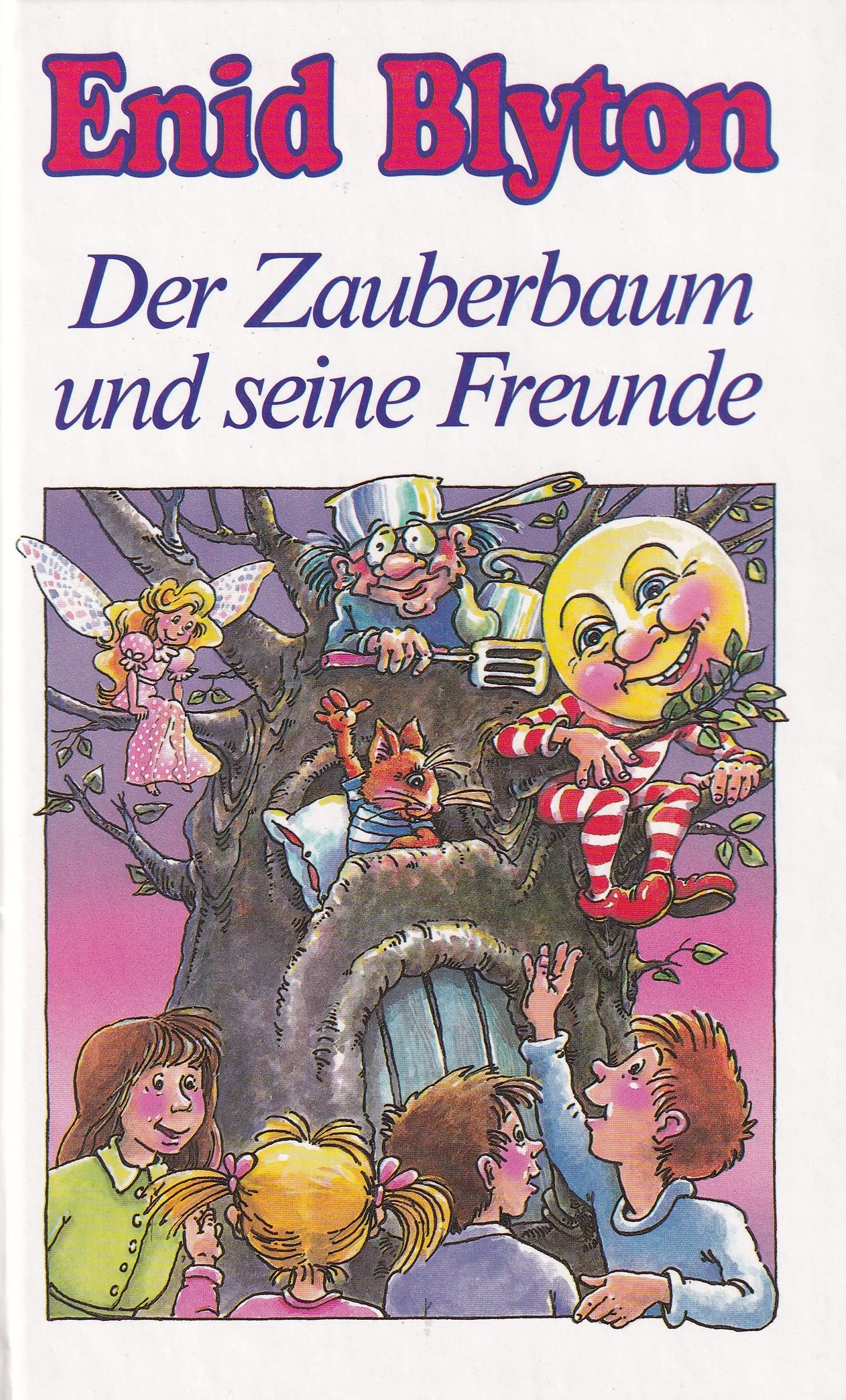 Der Zauberbaum und seine Freunde by Enid Blyton | Goodreads