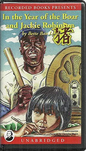 In the Year of the Boar and Jackie Robinson by Bette Bao Lord by Bette ...