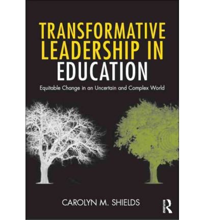 Transformative Leadership in Education : Equitable Change in an ...