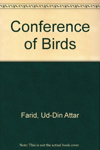 The Conference of the Birds by Farid Ud-Din Attar by Attar of Nishapur ...