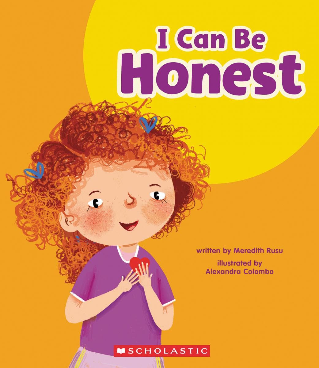 I Can Be Honest (Learn About: My Best Self) by Meredith Rusu | Goodreads