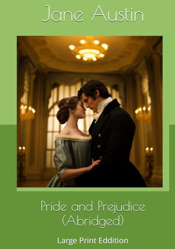 Pride and Prejudice (Abridged): Large Print Eddition by Jane Austen ...