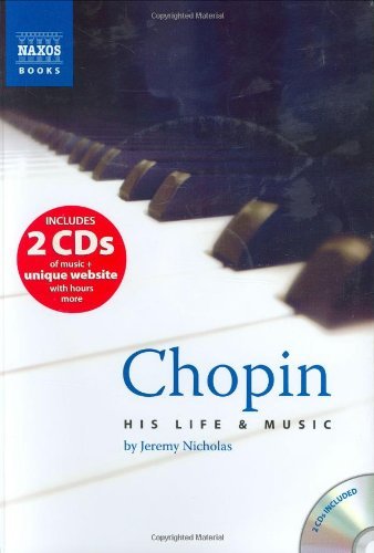 Chopin: His Life and Music (Book, plus 2 Audio CDs, plus Online Music ...