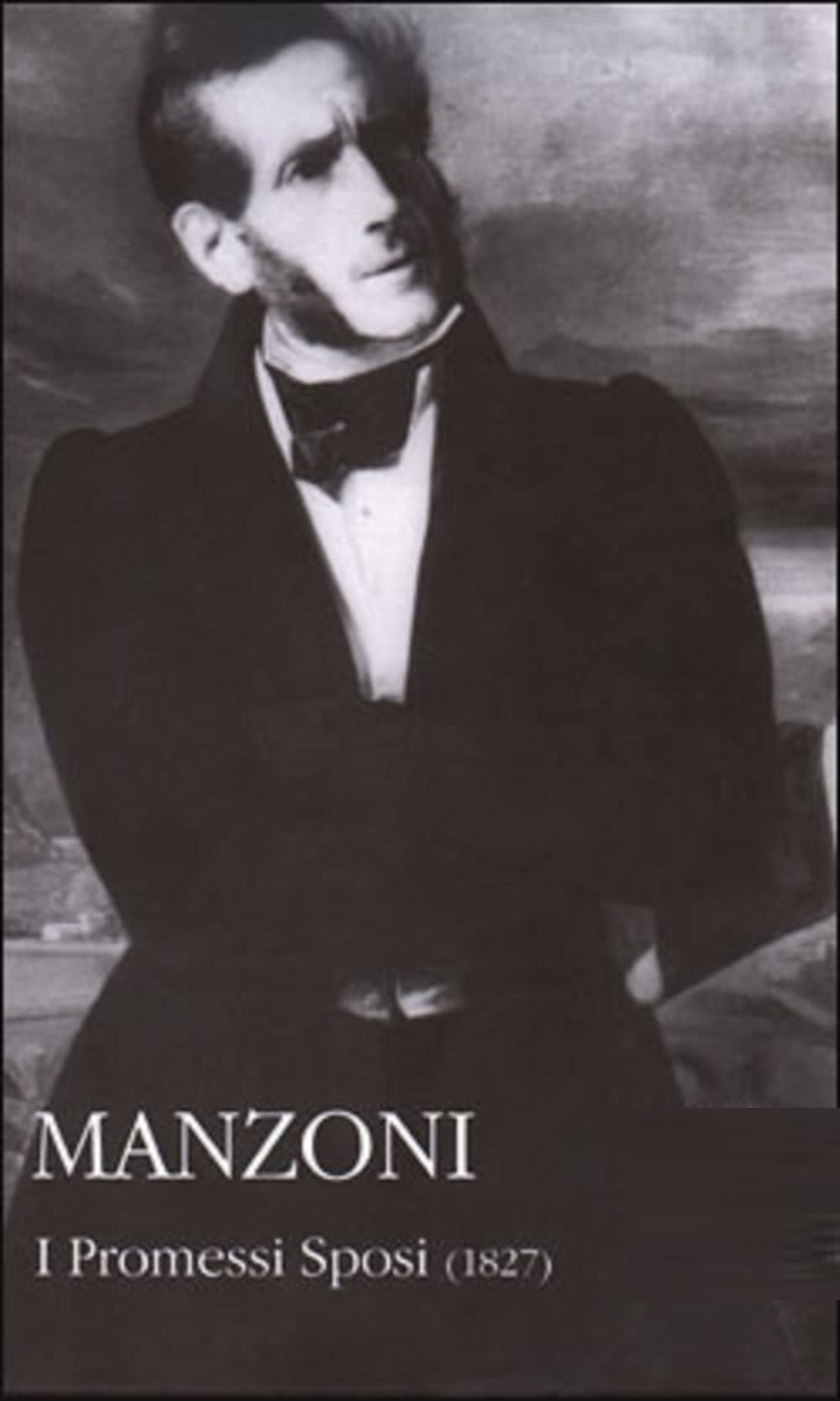 I Promessi Sposi (Italian Edition) by Alessandro Manzoni | Goodreads