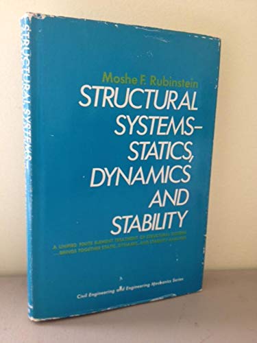 Structural systems--statics, dynamics and stability by Moshe F ...