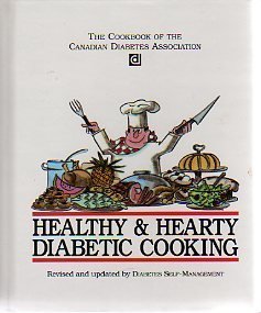 Healthy and Hearty Diabetic Cooking by Canadian Diabetes Association ...