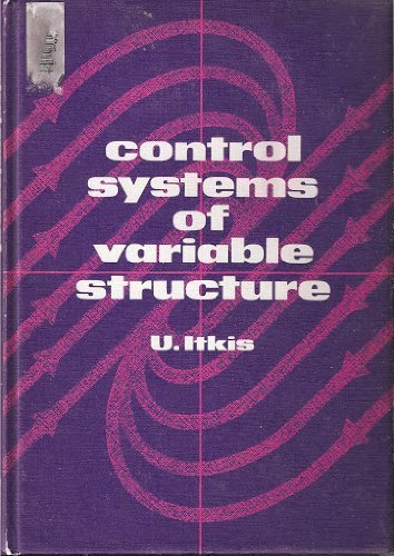 Control Systems of Variable Structure by U. Itkis | Goodreads