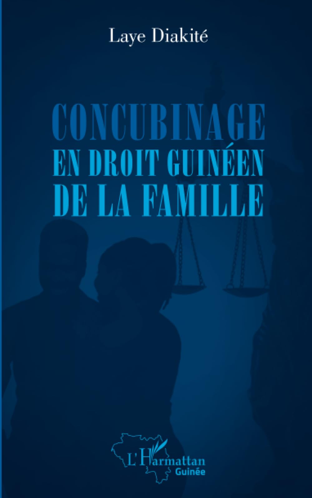 Concubinage en droit guinéen de la famille by laye diakite | Goodreads