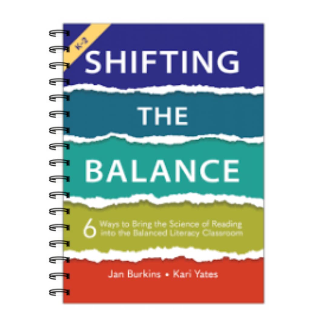 Shifting the Balance: 6 Ways to Bring the Science of Reading into the ...