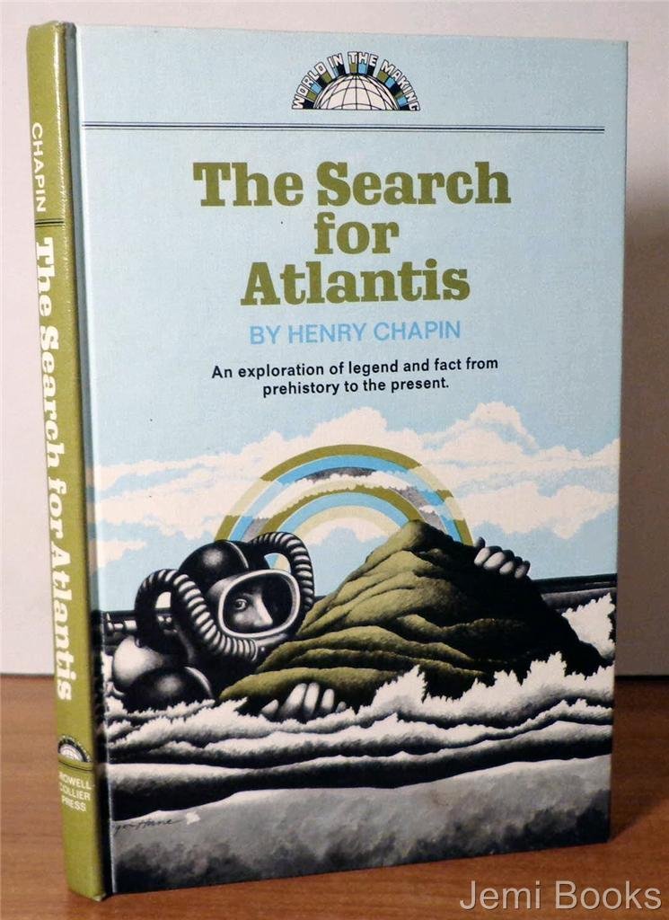 The Search for Atlantis. An Exploration of Legend and Fact from ...
