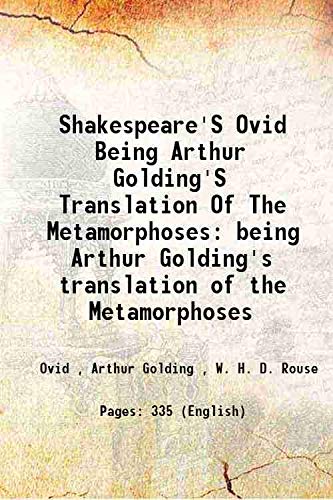 Shakespeare's Ovidbeing Arthur Golding's translation of the ...