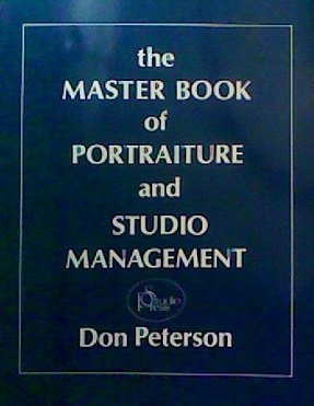 The Masterbook of Portraiture and Studio Management by Don Peterson ...