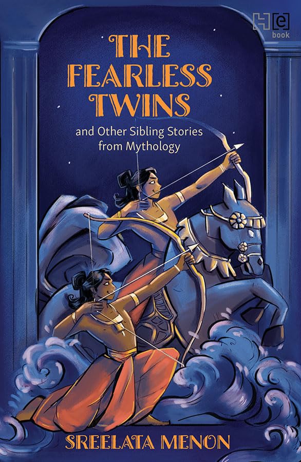 The Fearless Twins and Other Sibling Stories from Mythology by Sreelata ...