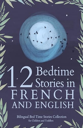 12 French Bedtime Stories for Kids: Short Story Books in French and ...