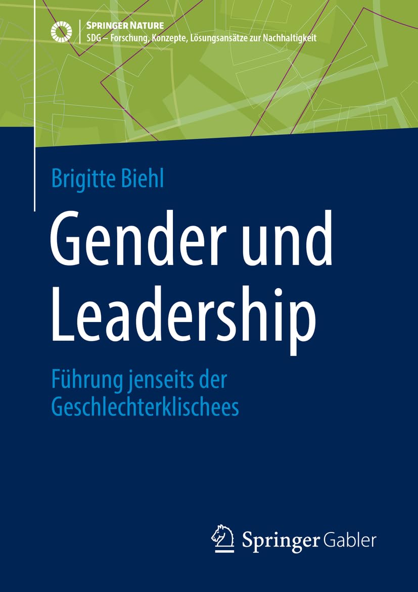Gender und Leadership: Führung jenseits der Geschlechterklischees (SDG ...
