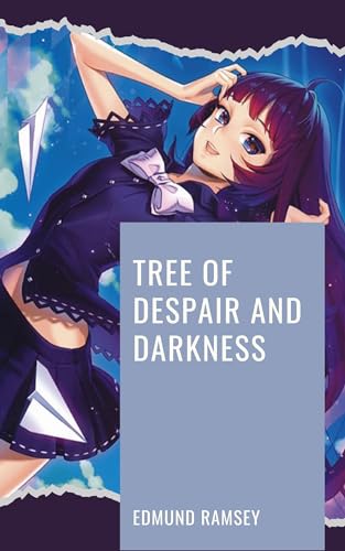 Tree of Despair and Darkness by Edmund Ramsey | Goodreads