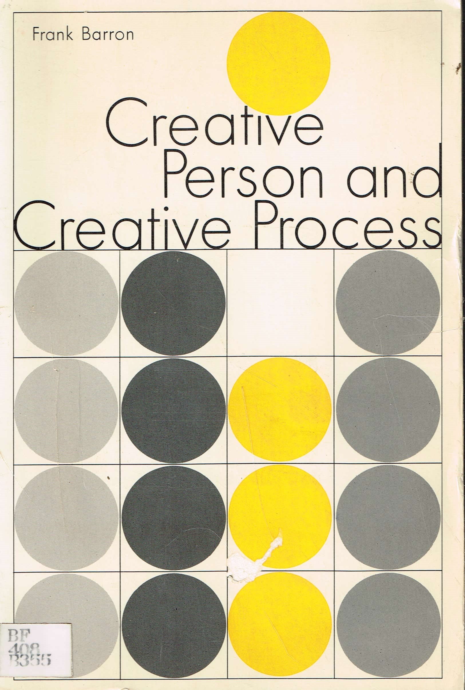 Creative Person and Creative Process by Frank X. Barron | Goodreads