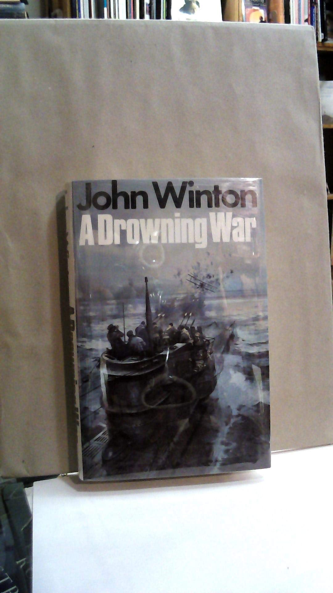 A Drowning War by John Winton | Goodreads