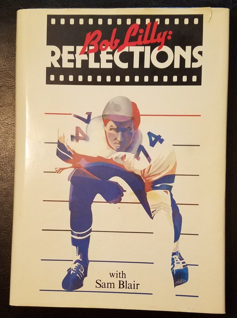 Bob Lilly: Reflections by Sam Blair | Goodreads