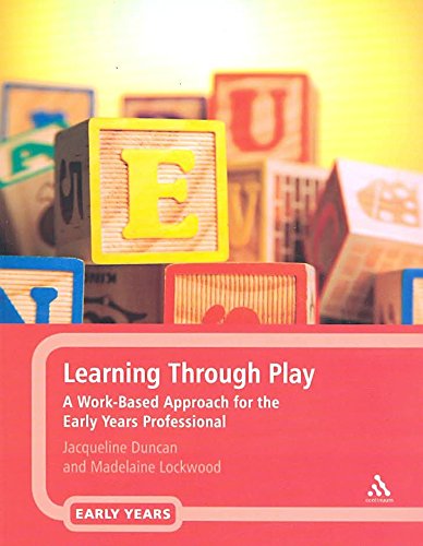Learning Through Play: A Work-based Approach for the Early Years ...