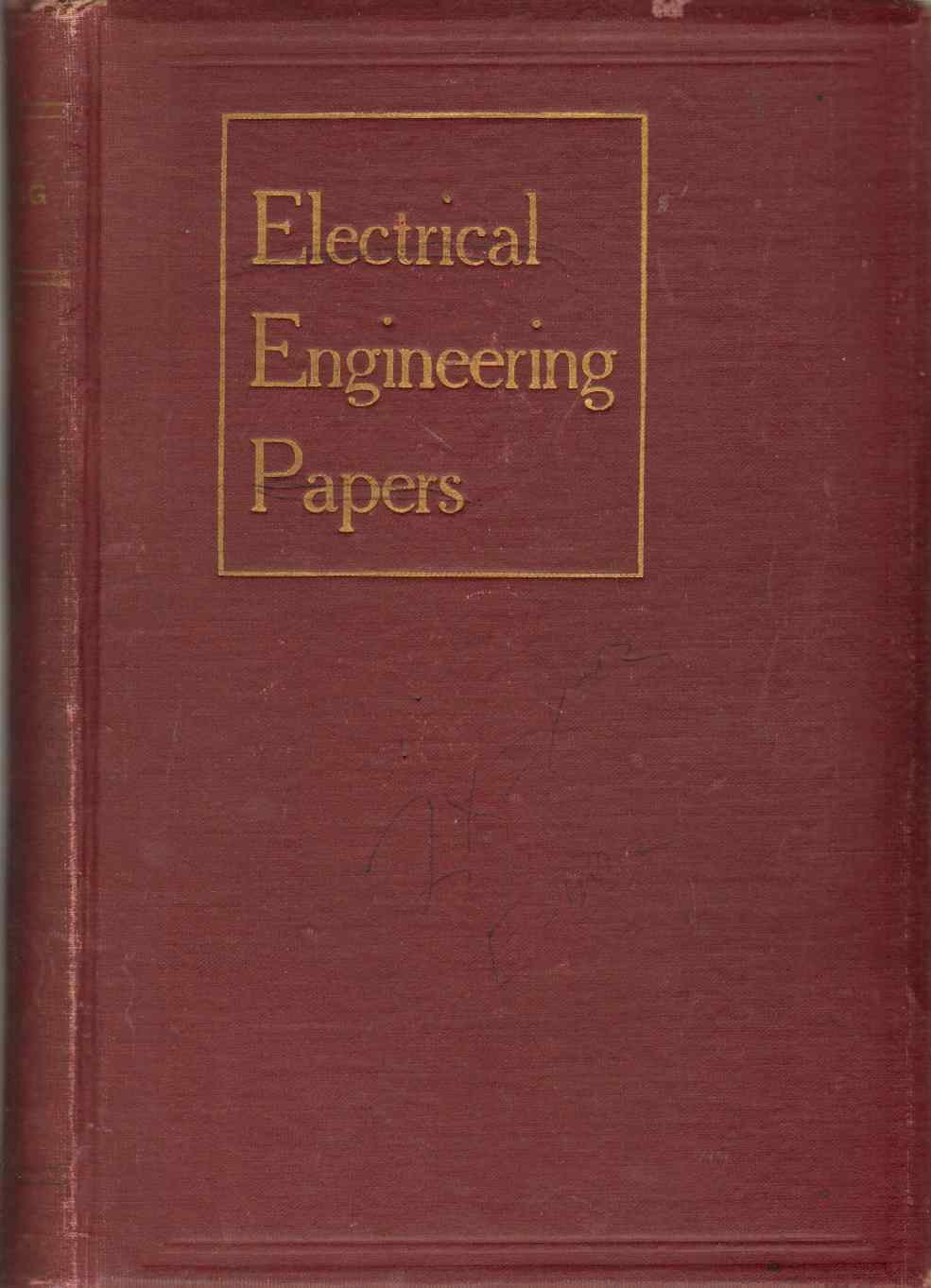 ELECTRICAL ENGINEERING PAPERS by Benjamin Garver Lamme | Goodreads