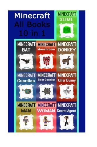 Minecraft All Books: All 10 Minecraft Books in 1 Minecraft Bundle ...
