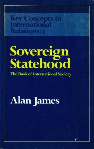 Sovereign Statehood by Alan James | Goodreads