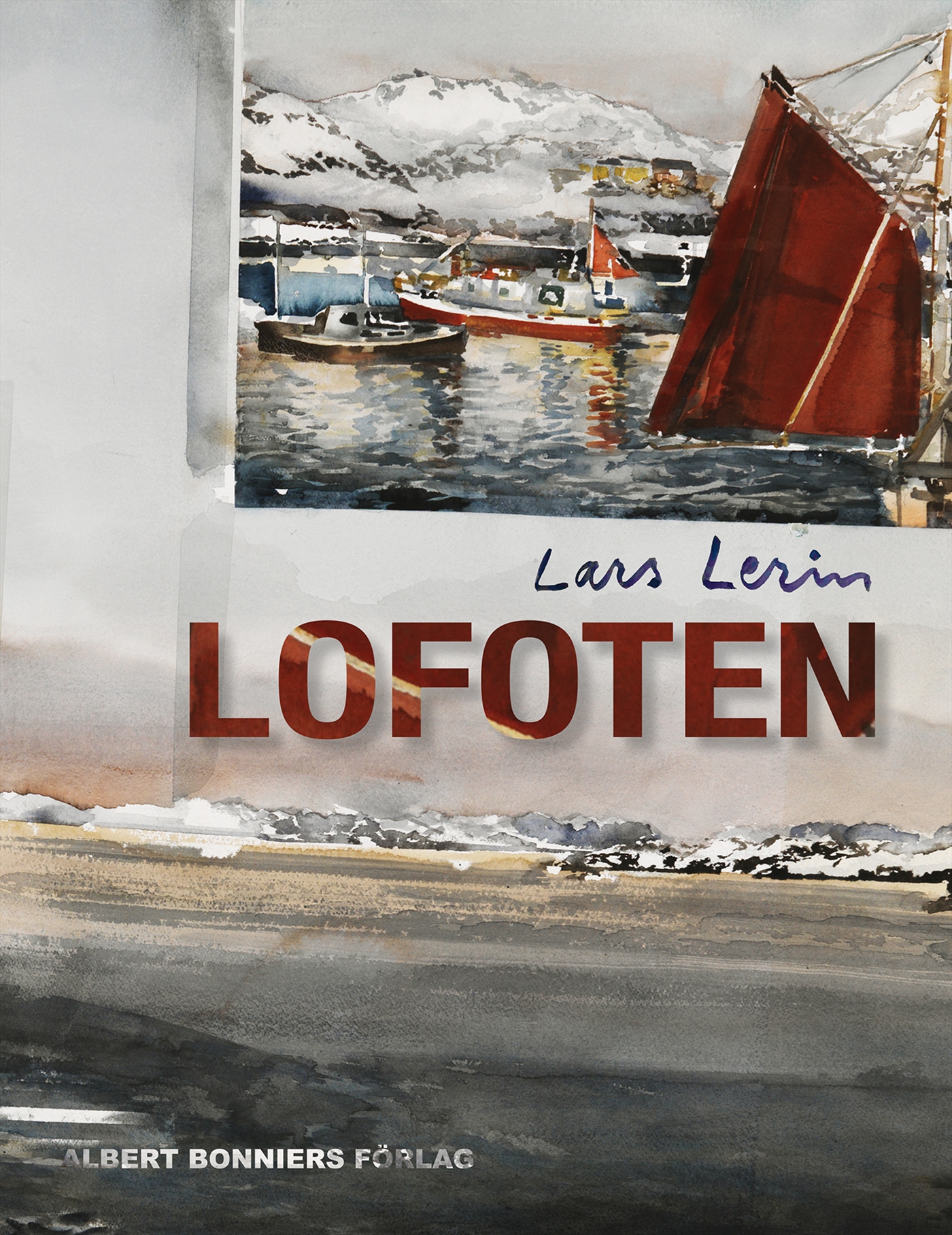 Lofoten by Lars Lerin | Goodreads