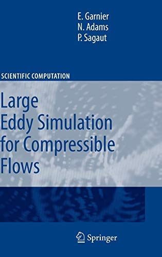 Large Eddy Simulation for Compressible Flows (Scientific Computation ...
