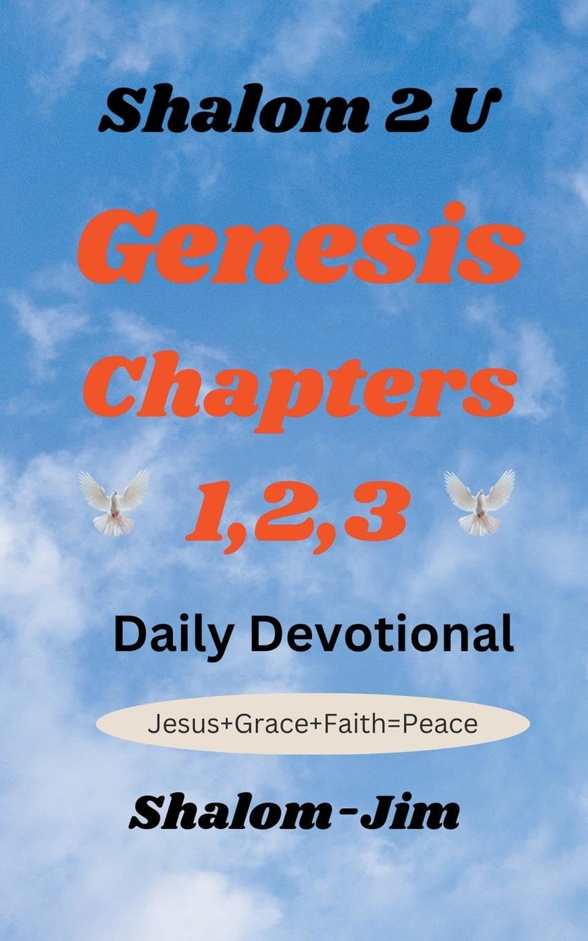 Genesis Chapters 1,2,3 (Shalom 2 U) by Shalom Jim | Goodreads