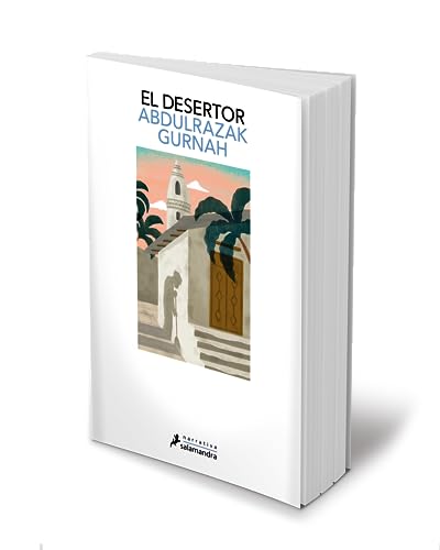 El Desertor (Spanish Edition) by Abdulrazak Gurnah | Goodreads