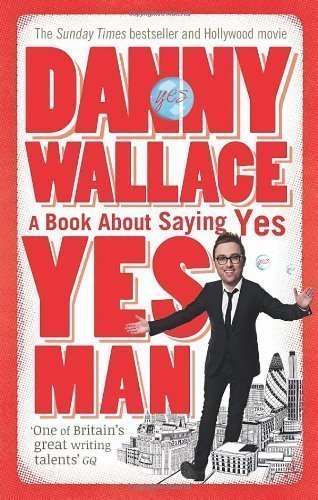 Yes Man by Wallace, Danny New Edition (2006) by Danny Wallace | Goodreads