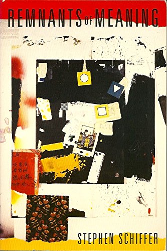 Remnants of Meaning by Stephen Schiffer | Goodreads