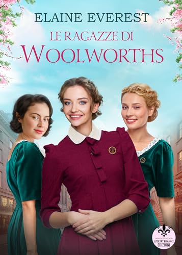 LE RAGAZZE DI WOOLWORTHS: Libro 1 (Italian Edition) by Elaine Everest ...