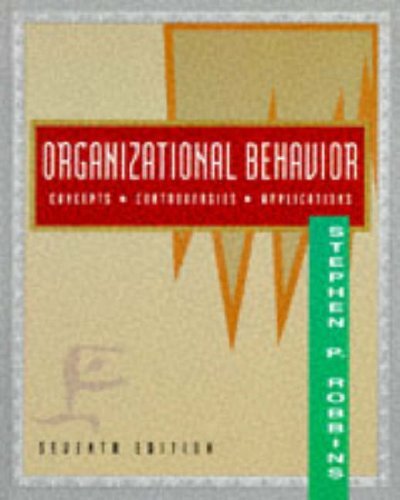 Organizational Behaviour: Concepts, Controversies and Applications by ...