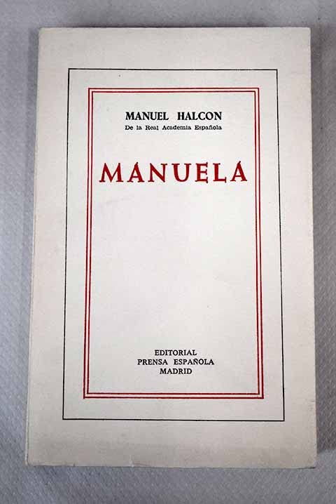 Manuela by Manuel Halcón | Goodreads