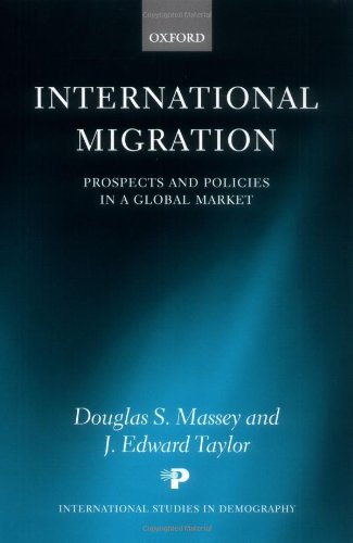International Migration: Prospects and Policies In A Global Market (International Studies in ...