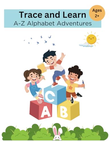 Trace and Learn: A-Z Alphabet Adventures by 458 Bookclub | Goodreads