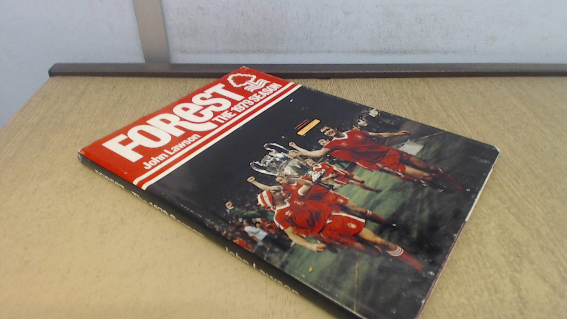 Nottingham Forest Official Football Annual 1979 by John Lawson | Goodreads