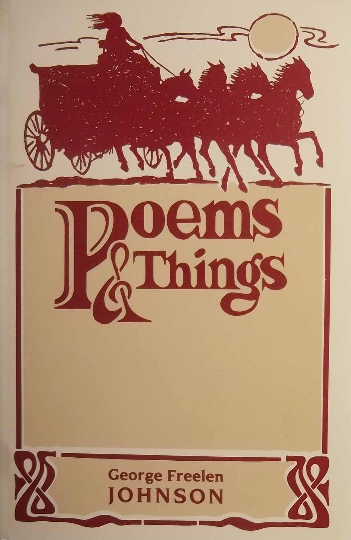Poems & Things by George Freelen Johnson | Goodreads