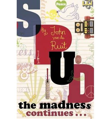 [Spud: The Madness Continues--. by John Van de Ruit] [By: van de Ruit ...