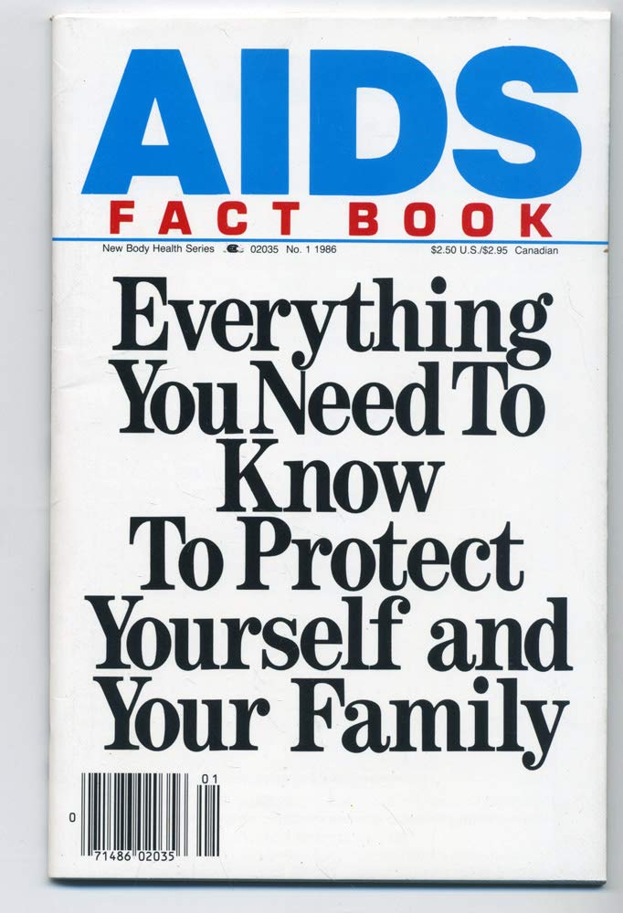 AIDS Fact Book Everything You Need To Know To Protect Yourself and Your ...