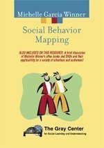 Social Behavior Mapping (DVD) by Michelle Garcia Winner | Goodreads