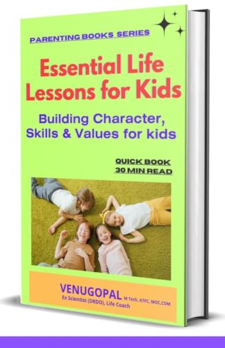 Essential Life Lessons for Kids: Building Character, Skills & Values ...