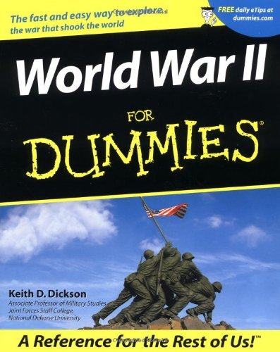 World War II for Dummies by Keith D. Dickson | Goodreads