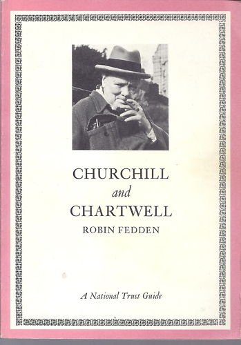 Churchill and Chartwell by Robin Fedden | Goodreads