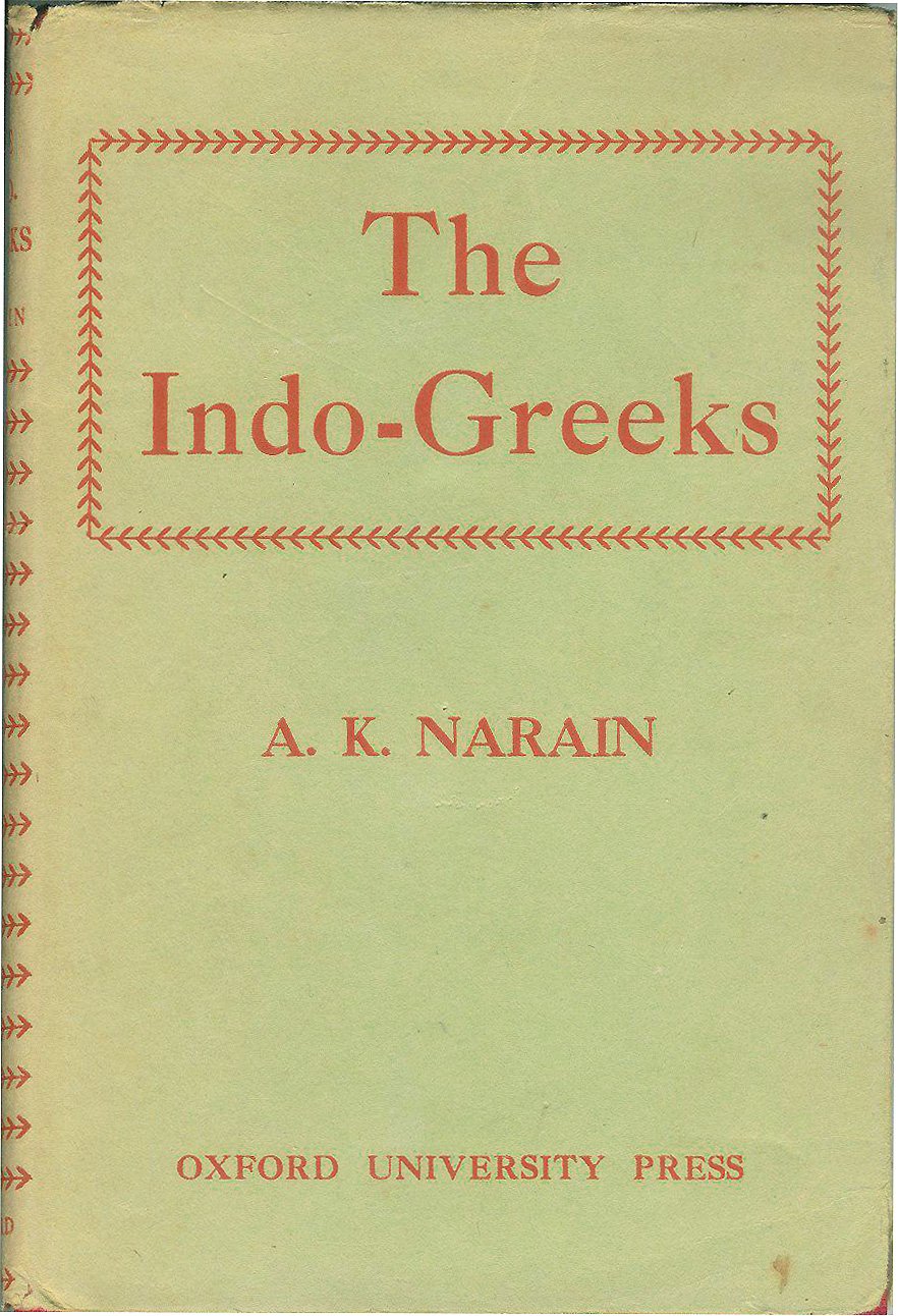 The Indo-Greeks by A.K. Narain | Goodreads